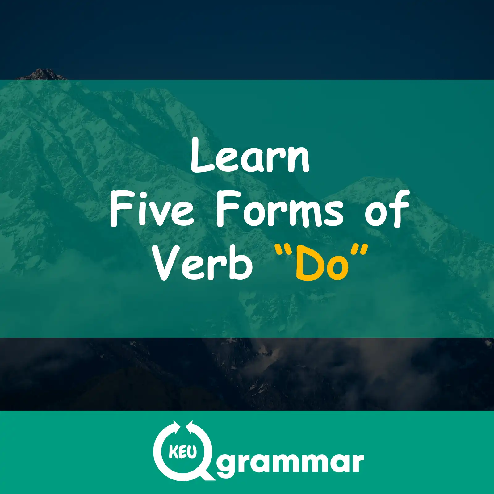 Learn all Forms of "Do": V1, V2, V3 - Do, Did, Done | KEU Grammar
