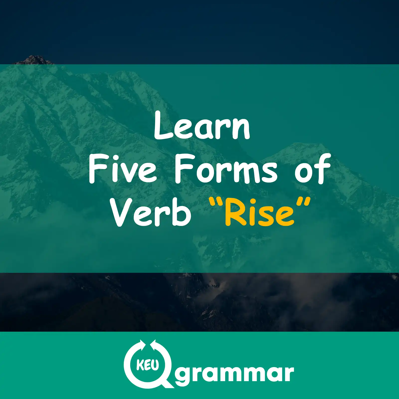 Know all Forms of "Rise": V1, V2, V3 - Rise, Rose, Risen |KEU Grammar