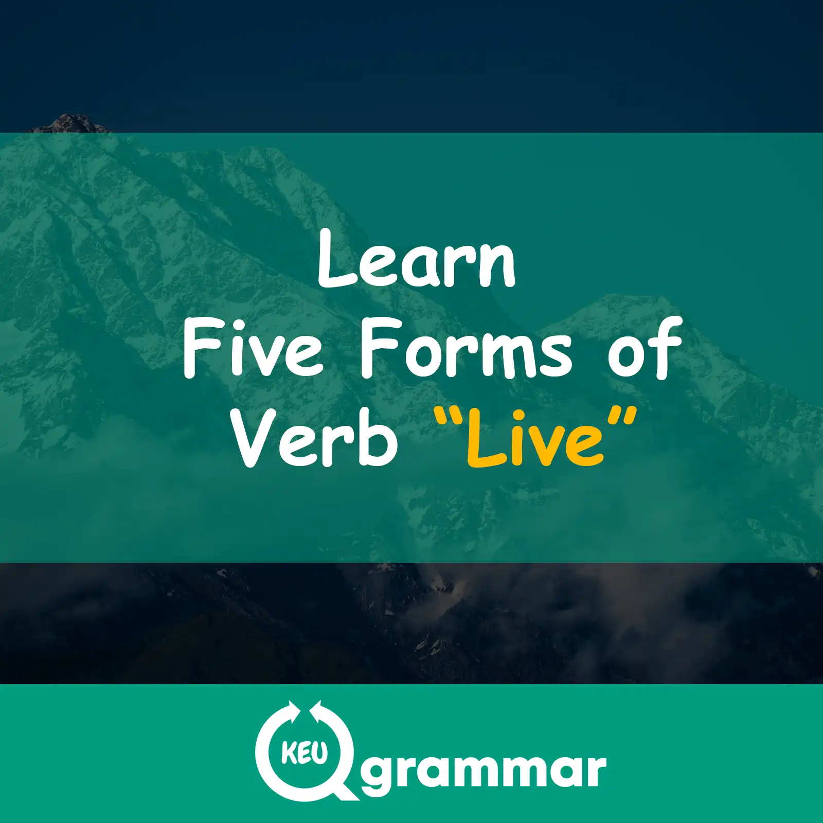 Learn all Forms of "Live": V1, V2, V3 - Live, Lived, Lived Explained ...